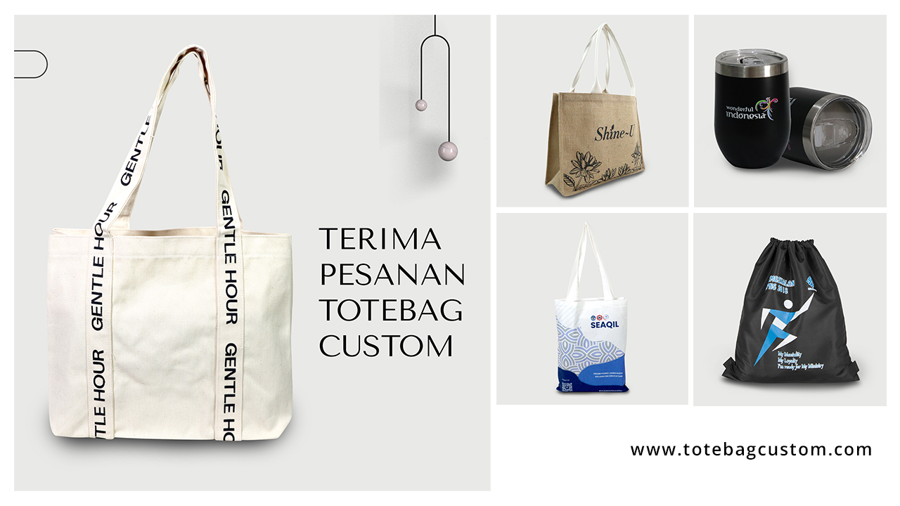 Totebag Custom – Produsen Totebag Custom & Tas Custom Lainnya